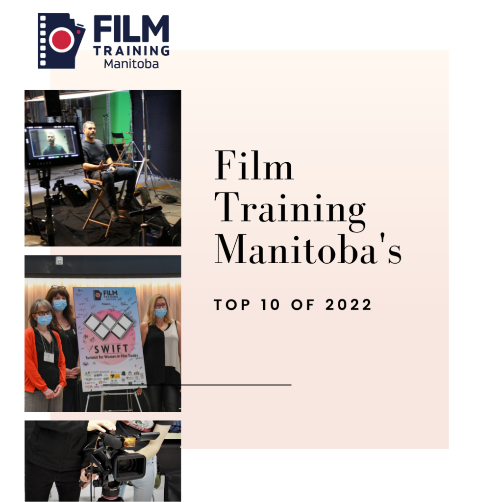Film Training Manitoba Top 10 of 2022 - Film Training Manitoba